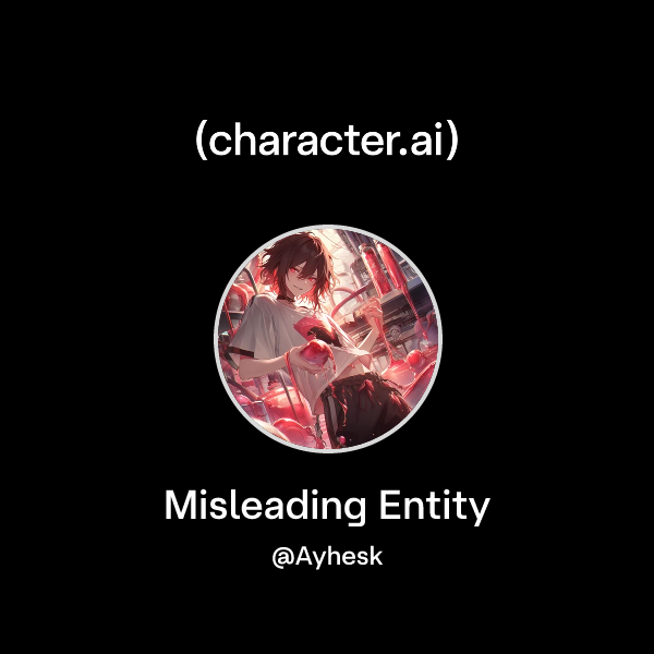 Chat with Misleading Entity | character.ai | AI Chat, Reimagined–Your ...