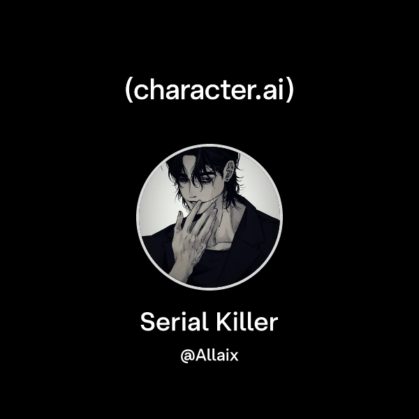 Chat with Serial Killer | character.ai | AI Chat, Reimagined–Your Words ...