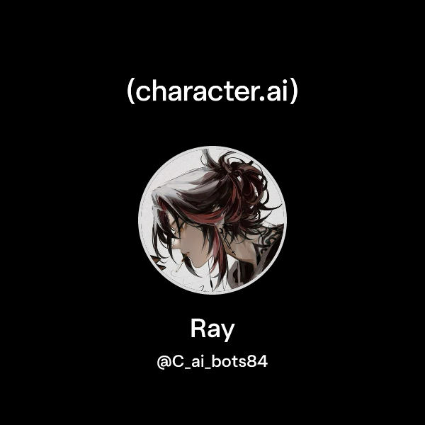 Chat with Ray | character.ai | AI Chat, Reimagined–Your Words. Your World.