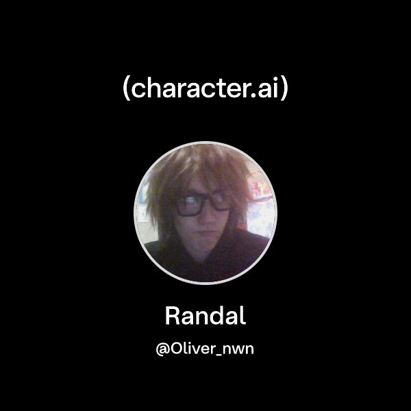 Chat with Randal | character.ai | AI Chat, Reimagined–Your Words. Your ...