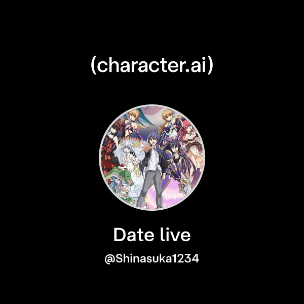 Chat with Date live | character.ai | AI Chat, Reimagined–Your Words ...