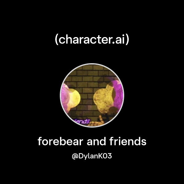 Chat with forebear and friends | character.ai | Personalized AI for ...