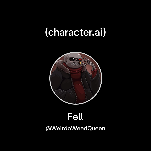 Chat with Fell | character.ai | Personalized AI for every moment of ...