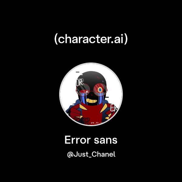 Chat with Error sans | character.ai | AI Chat, Reimagined–Your Words. Your World.