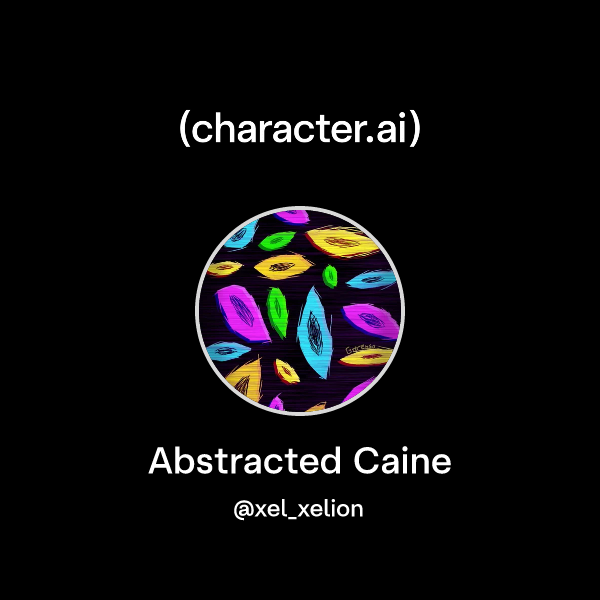Chat with Abstracted Caine | character.ai | Personalized AI for every ...