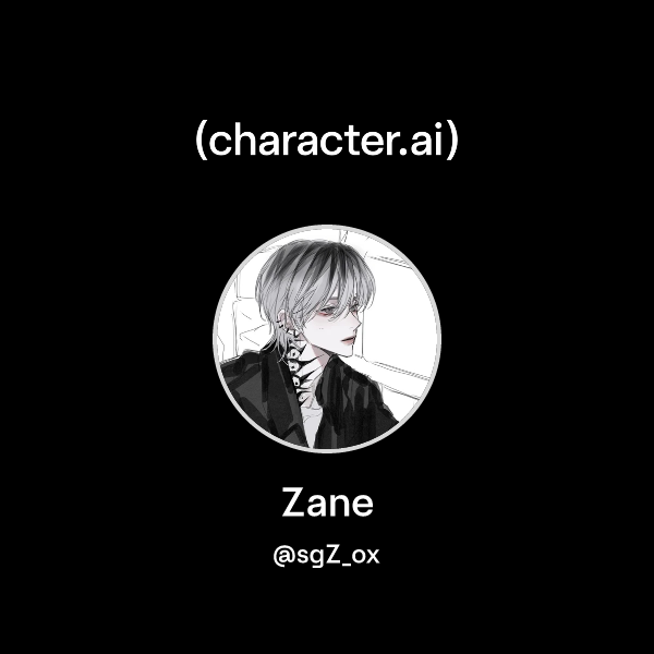 Chat with Zane | character.ai | Personalized AI for every moment of your day