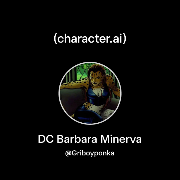 Chat with DC Barbara Minerva | character.ai | AI Chat, Reimagined–Your ...
