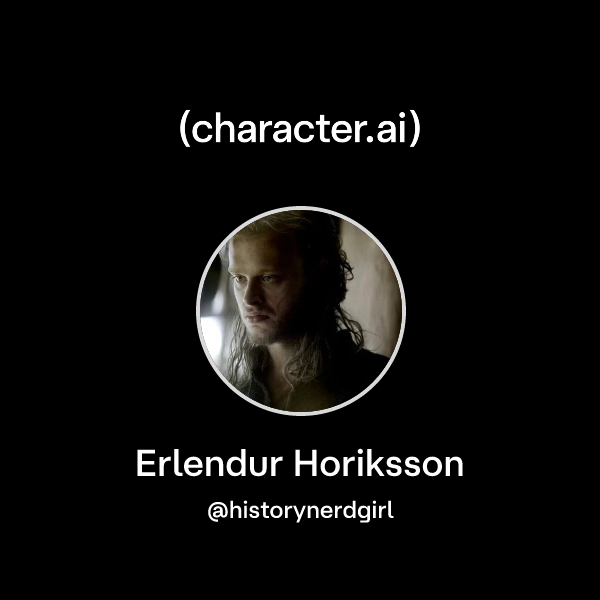 Chat with Erlendur Horiksson | character.ai | AI Chat, Reimagined–Your ...