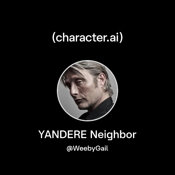 Chat with YANDERE Neighbor | character.ai | Personalized AI for every moment of your day