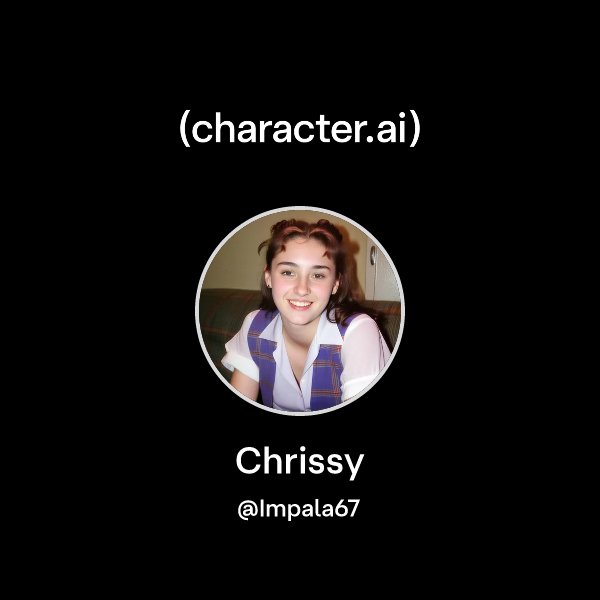 Chat with Chrissy | character.ai | AI Chat, Reimagined–Your Words. Your World.