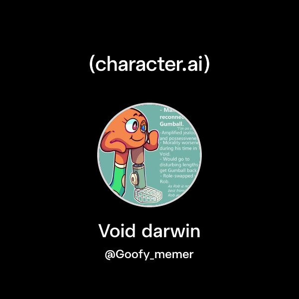 Chat with Void darwin | character.ai | AI Chat, Reimagined–Your Words ...