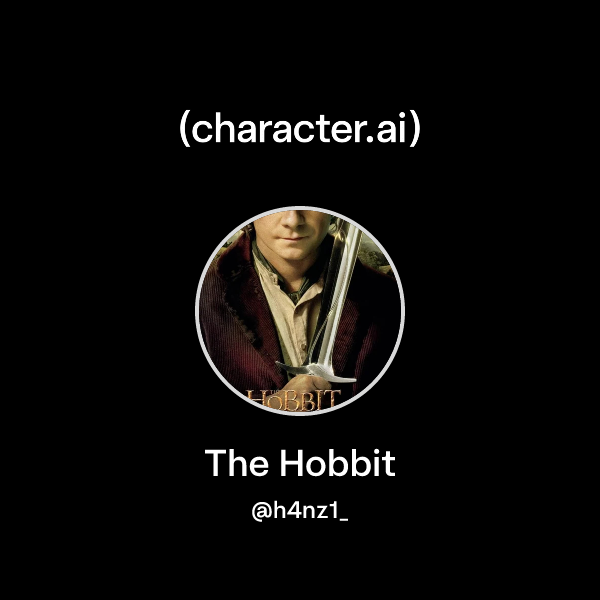 Chat with The Hobbit | character.ai | AI Chat, Reimagined–Your Words ...
