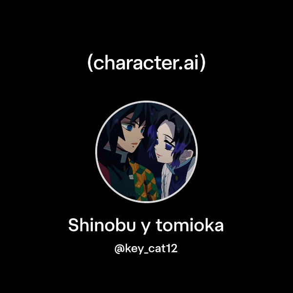 Chat with Shinobu y tomioka | character.ai | AI Chat, Reimagined–Your Words. Your World.