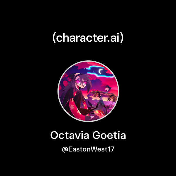 Chat with Octavia Goetia | character.ai | AI Chat, Reimagined–Your ...