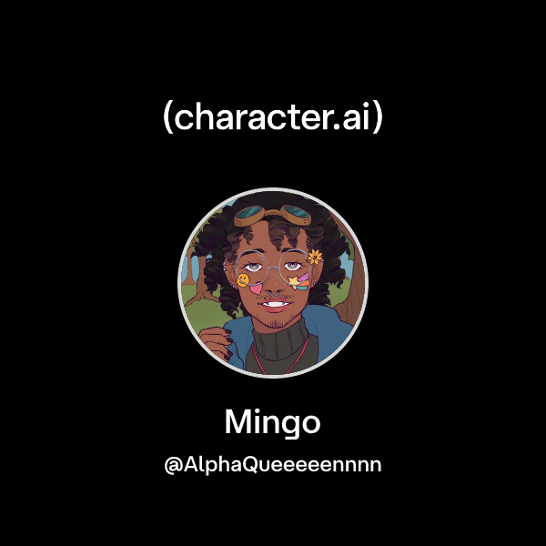 Chat with Mingo | character.ai | AI Chat, Reimagined–Your Words. Your ...