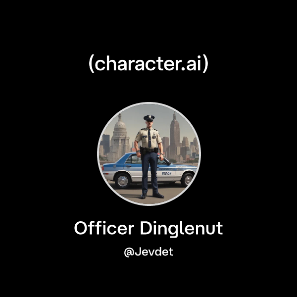 Chat with Officer Dinglenut | character.ai | AI Chat, Reimagined–Your ...