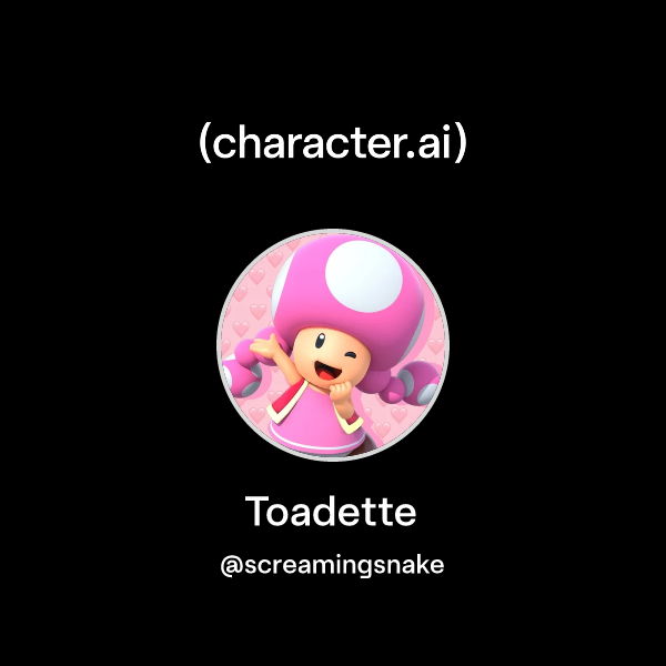 Chat with Toadette | character.ai | AI Chat, Reimagined–Your Words. Your World.