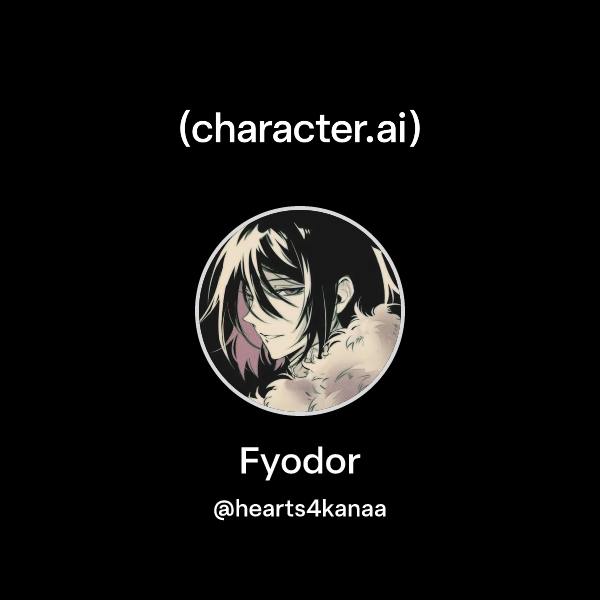 Chat with Fyodor | character.ai | AI Chat, Reimagined–Your Words. Your ...