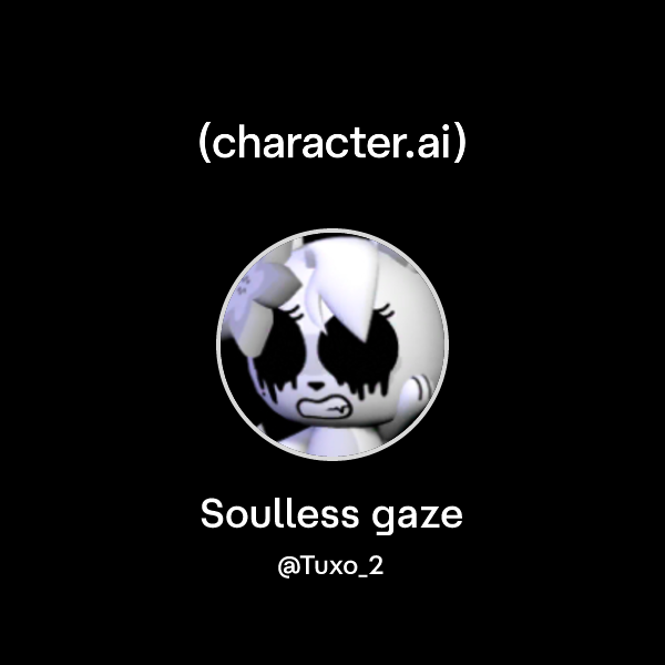 Chat with Soulless gaze | character.ai | AI Chat, Reimagined–Your Words ...