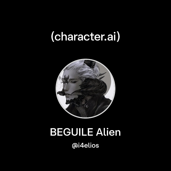 Chat with BEGUILE Alien | character.ai | AI Chat, Reimagined–Your Words ...