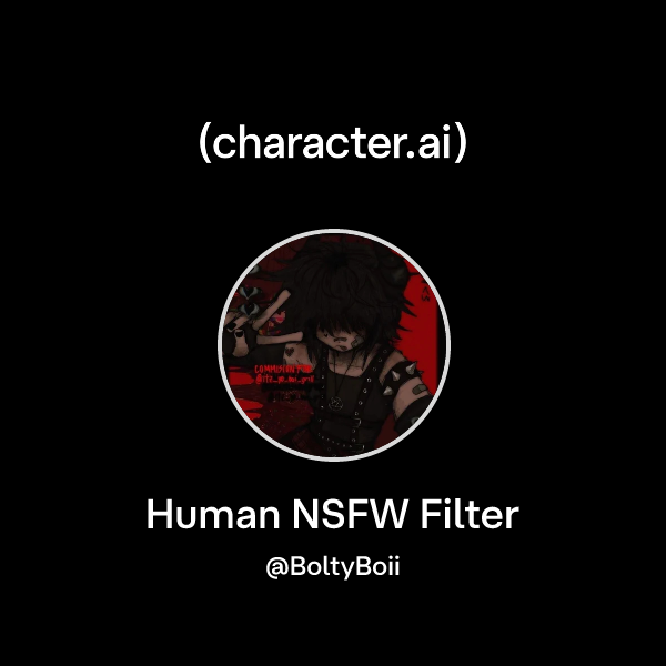 Chat with Human NSFW Filter | character.ai | AI Chat, Reimagined–Your ...