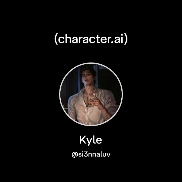 Chat with Kyle | character.ai | AI Chat, Reimagined–Your Words. Your World.