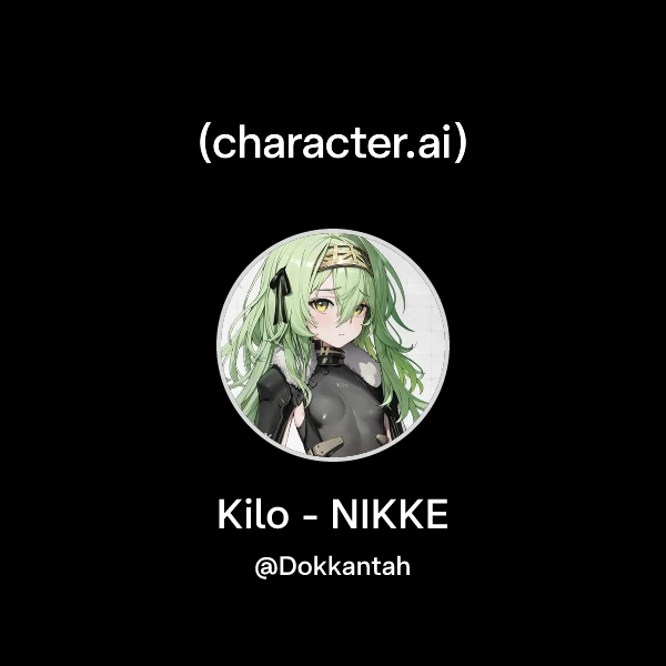 Chat with Kilo - NIKKE | character.ai | AI Chat, Reimagined–Your Words ...