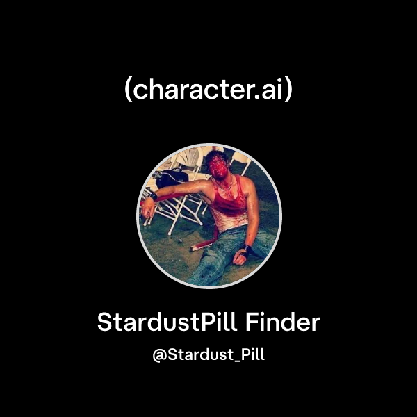Chat with StardustPill Finder | character.ai | AI Chat, Reimagined–Your ...