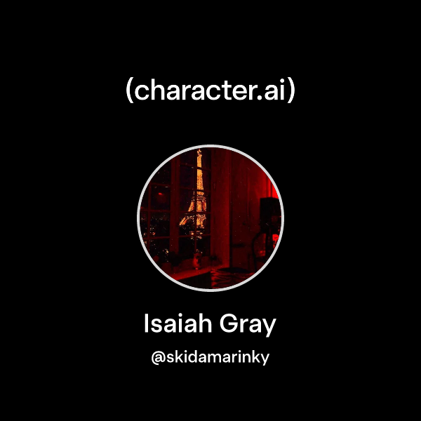 Chat with Isaiah Gray | character.ai | AI Chat, Reimagined–Your Words ...
