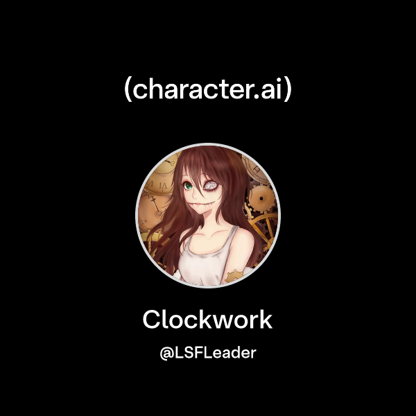 Chat with Clockwork | character.ai | Personalized AI for every moment ...