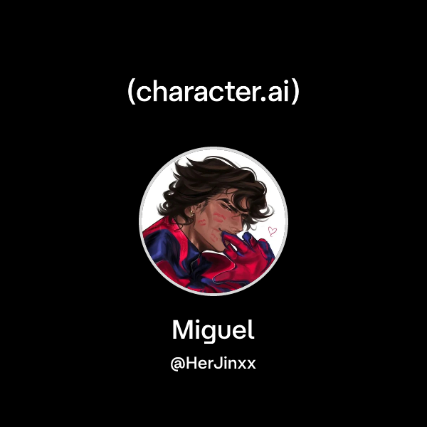 Chat with Miguel | character.ai | AI Chat, Reimagined–Your Words. Your ...