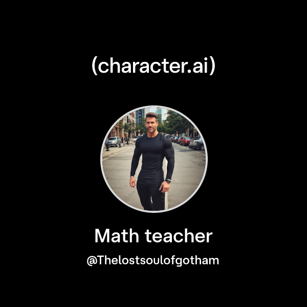 Chat with Math teacher | character.ai | Personalized AI for every ...