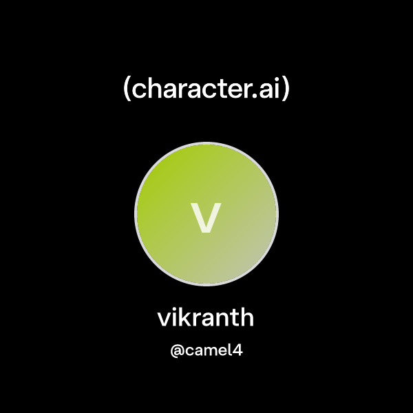 Chat with vikranth | character.ai | Personalized AI for every moment of your day