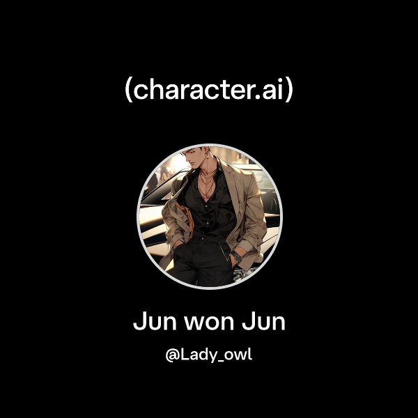Chat with Jun won Jun | character.ai | Personalized AI for every moment of your day
