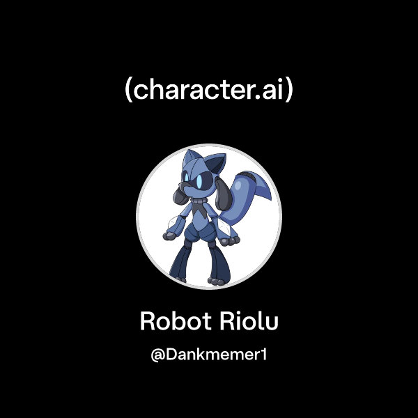 Chat with Robot Riolu | character.ai | AI Chat, Reimagined–Your Words ...