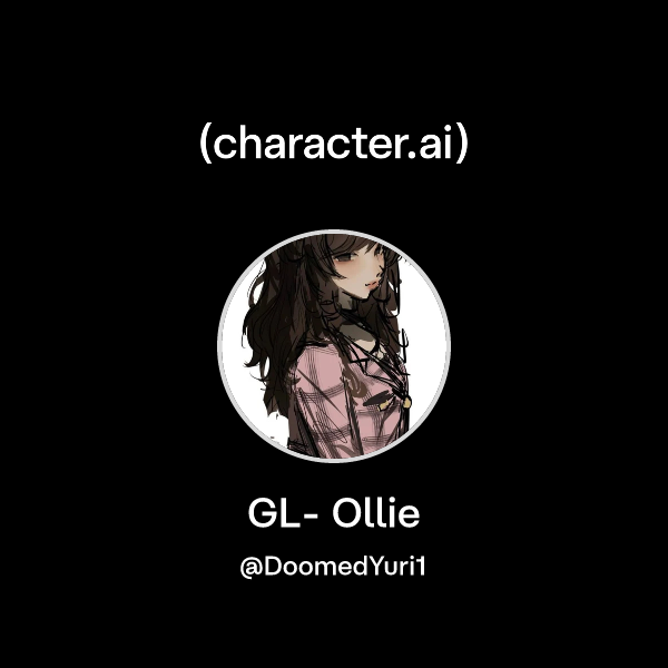 Chat with GL- Ollie | character.ai | AI Chat, Reimagined–Your Words ...