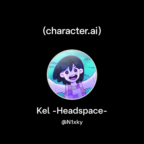 Chat with Kel -Headspace- | character.ai | Personalized AI for every moment of your day
