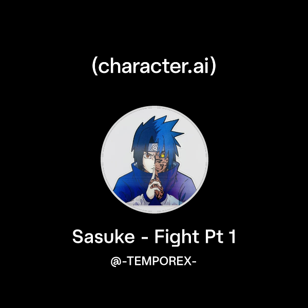 Chat with Sasuke - Fight Pt 1 | character.ai | AI Chat, Reimagined–Your ...
