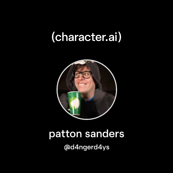 Chat with patton sanders | character.ai | Personalized AI for every ...