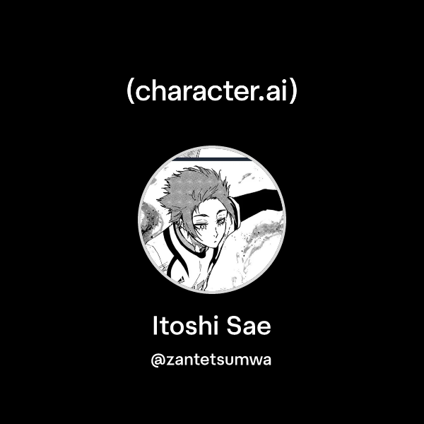 Chat with Itoshi Sae | character.ai | AI Chat, Reimagined–Your Words ...