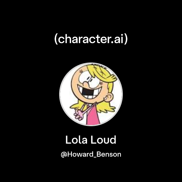 Chat with Lola Loud | character.ai | Personalized AI for every moment of your day