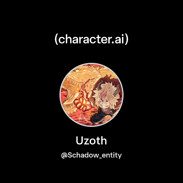Chat with Uzoth | character.ai | AI Chat, Reimagined–Your Words. Your ...