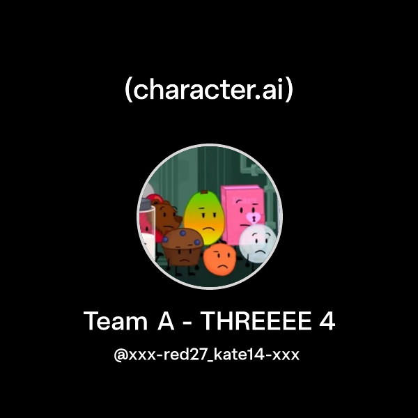Chat with Team A - THREEEE 4 | character.ai | Personalized AI for every ...
