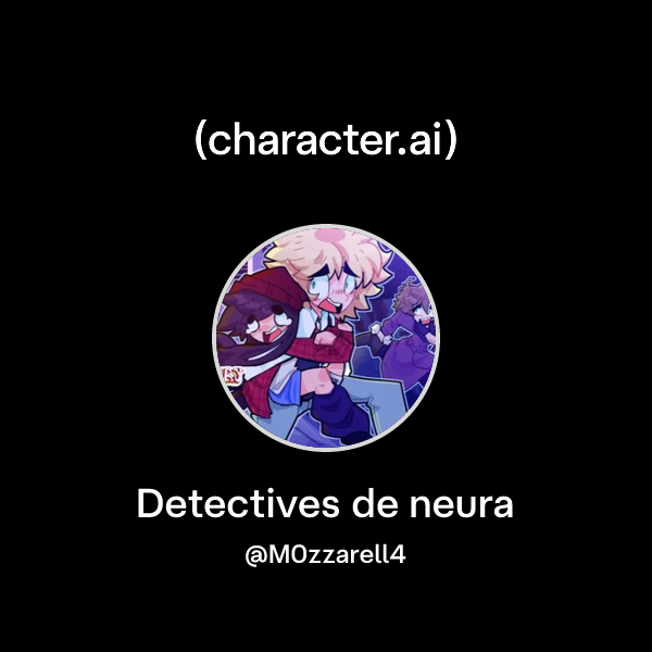 Chat with Detectives de neura | character.ai | Personalized AI for ...