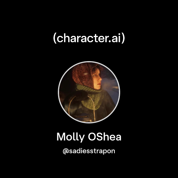 Chat with Molly OShea | character.ai | AI Chat, Reimagined–Your Words ...