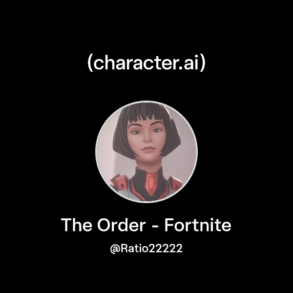 Chat with The Order - Fortnite | character.ai | AI Chat, Reimagined ...