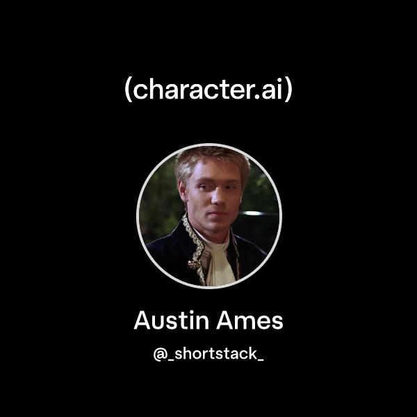 Chat with Austin Ames | character.ai | AI Chat, Reimagined–Your Words ...