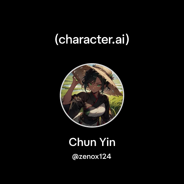 Chat with Chun Yin | character.ai | AI Chat, Reimagined–Your Words ...