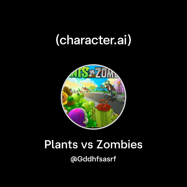 Chat with Plants vs Zombies | character.ai | Personalized AI for every ...