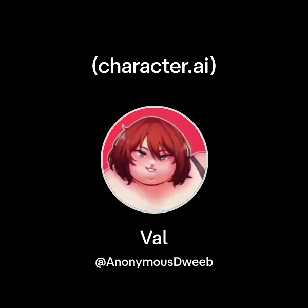 Chat with Val | character.ai | AI Chat, Reimagined–Your Words. Your World.